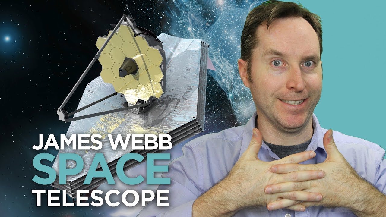 The James Webb Space Telescope: Hubble's Mind-Blowing Successor - That Joe Scott