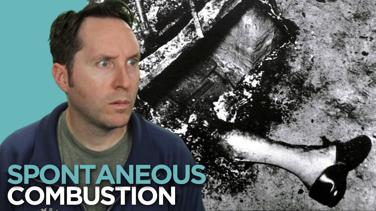 Spontaneous Human Combustion - Could You Burst Into Flames? - That Joe ...
