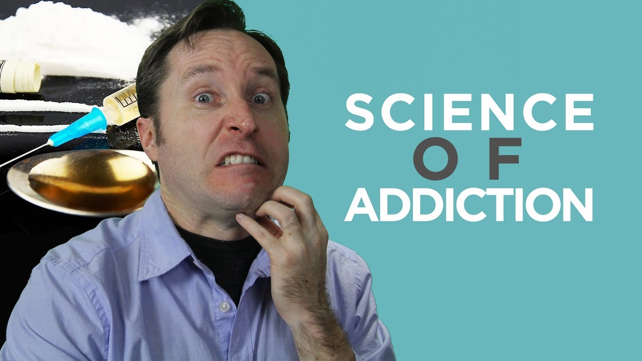 The Science of Addiction - That Joe Scott